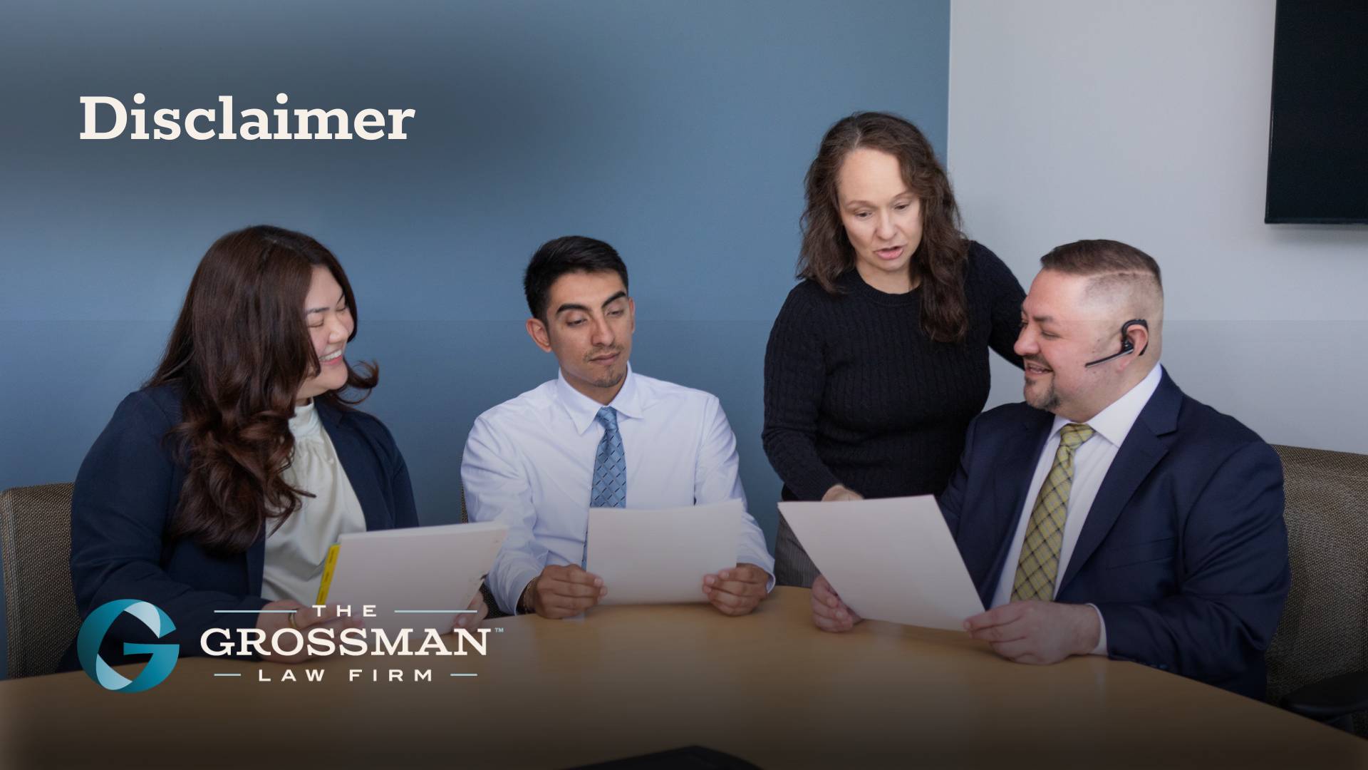 Disclaimer - The Grossman Law Firm